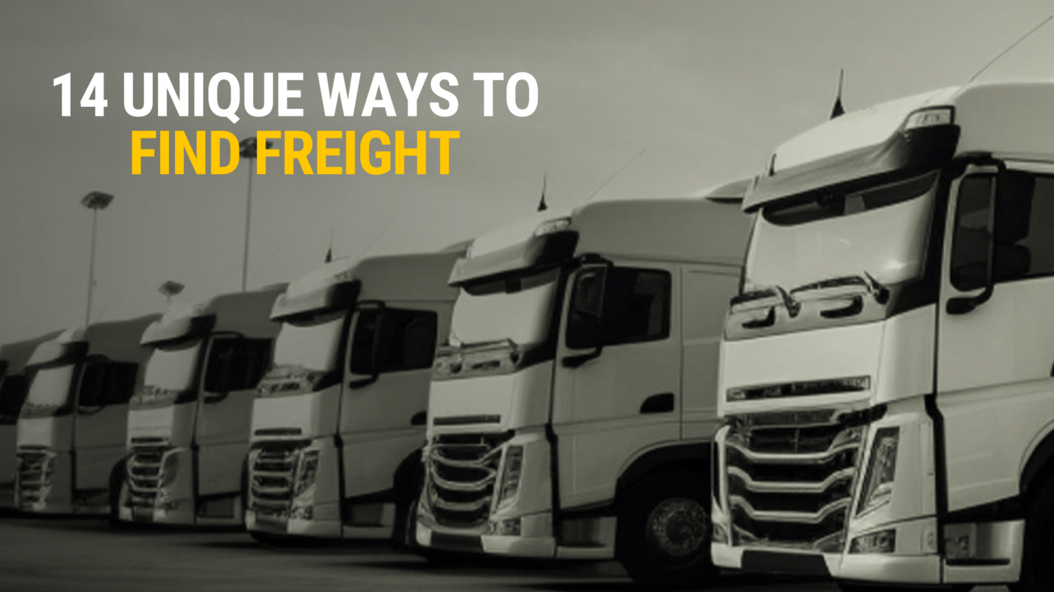 14 UNIQUE WAYS TO FIND FREIGHT