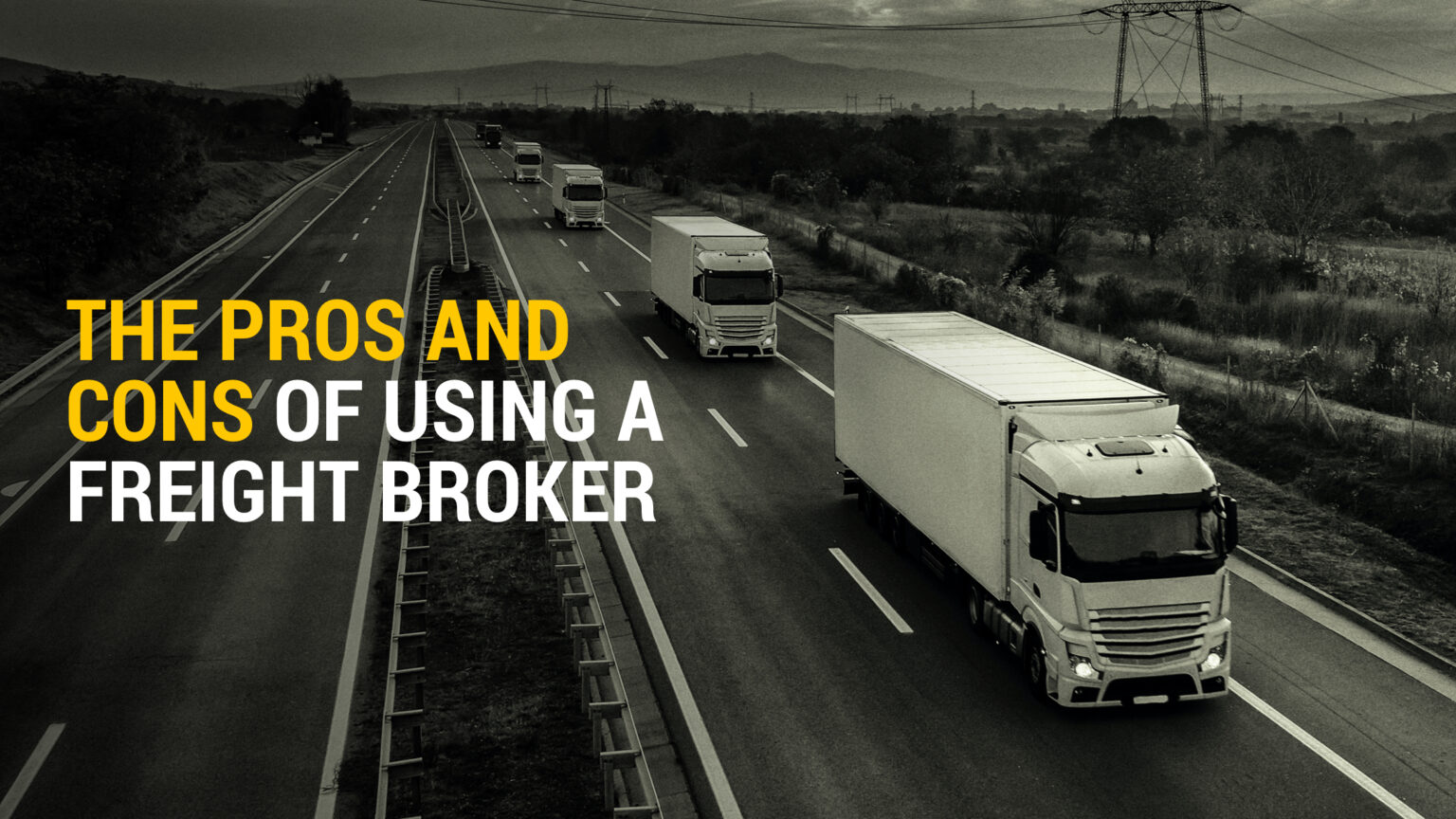 Freight Broker: Pros and Cons