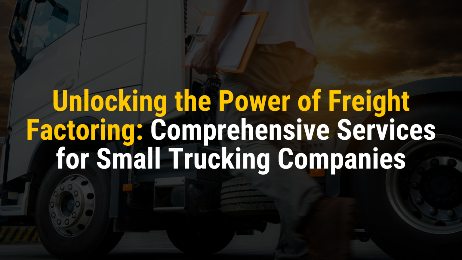 Unlocking the Power of Freight Factoring: Comprehensive Services for ...
